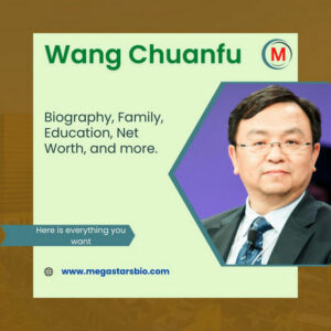 Wang Chuanfu | Here is Everything About The Founder Of BYD Company
